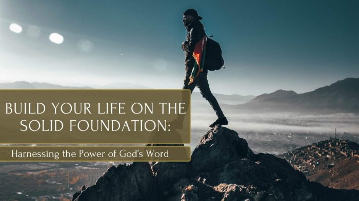 Build Your Life on the Solid Foundation: