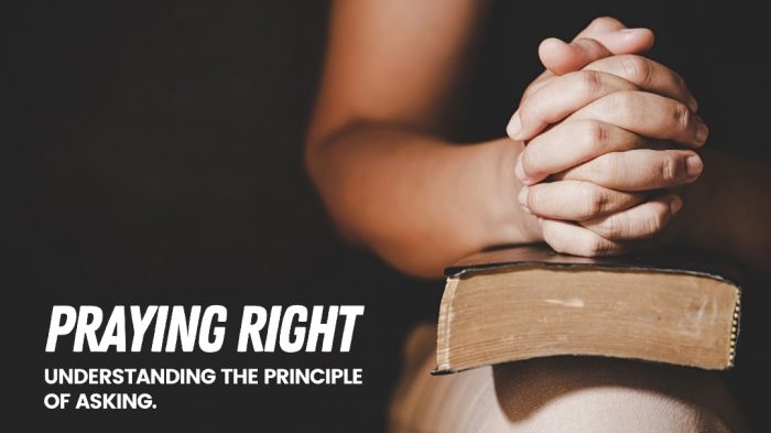 Praying Right: Understanding the Principle of Asking